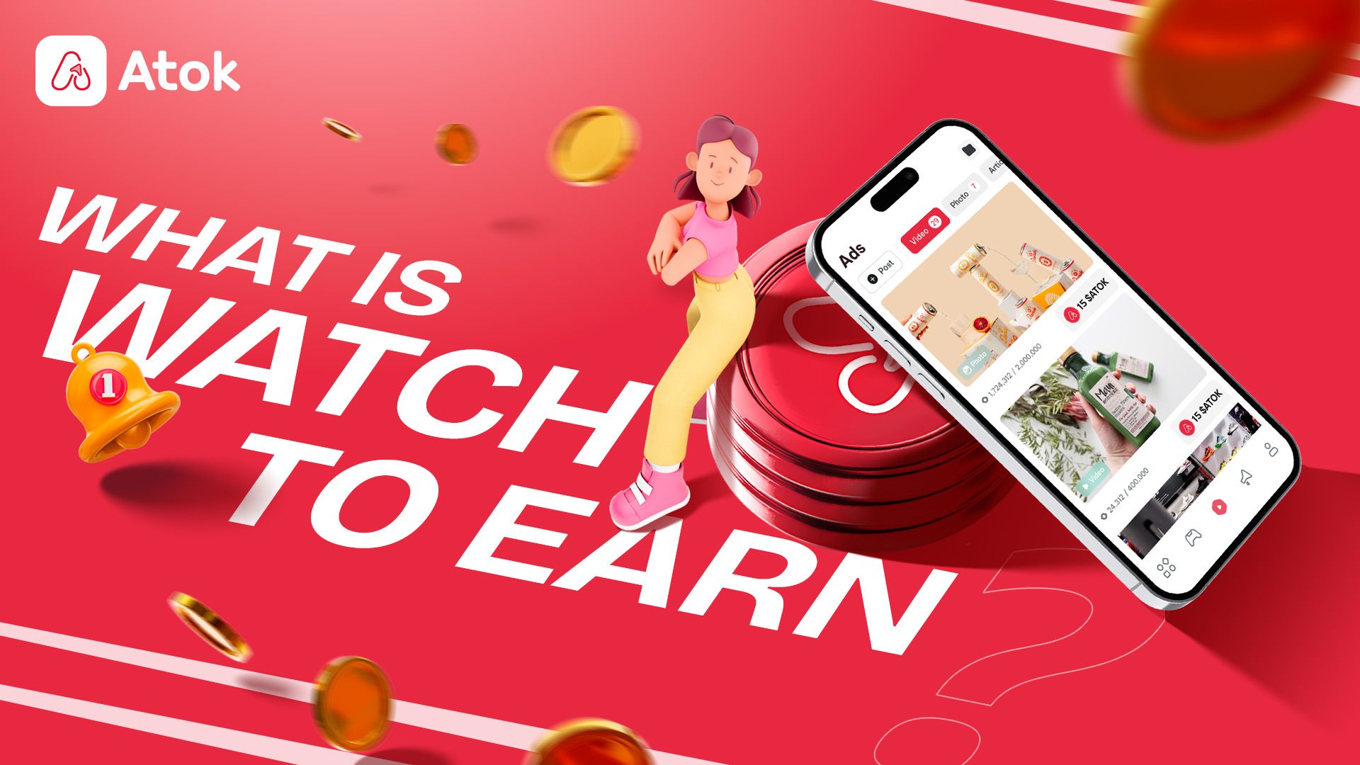 Watch to Earn - The rise of Atok Application | Atok